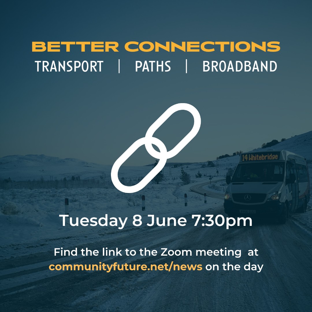 Better Connections Working Group | 08 June 2021 | Stratherrick & Foyers ...
