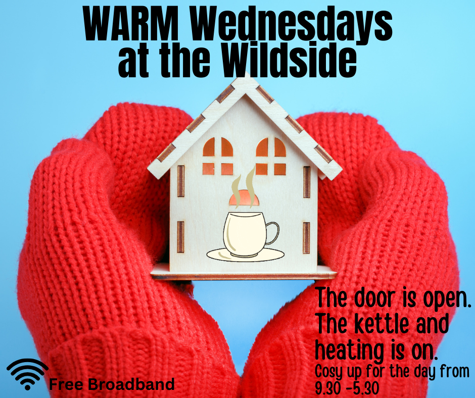 Warm Wednesday's at Wildside | 08 February 2023 | Stratherrick & Foyers ...